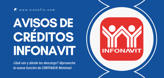 AVISOS DE CRÉDITO INFONAVIT - Siscofin Distribuidor CONTPAQi Mty